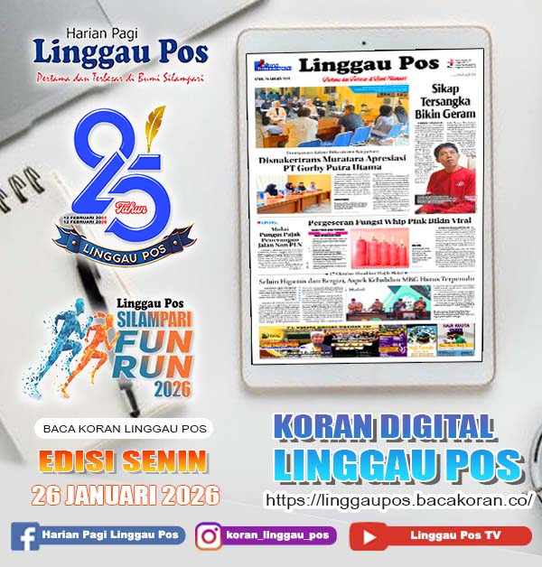 Linggau Pos, Senin, 26 Januari 2026