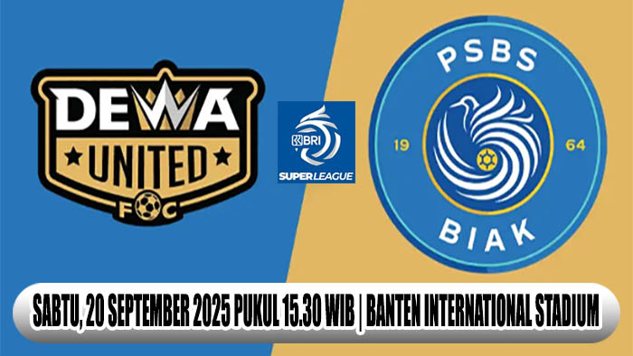 Tren Positif Berlanjut?, Prediksi Dewa United vs PSBS Biak, Super League 2025/2026, Tayang Live ...