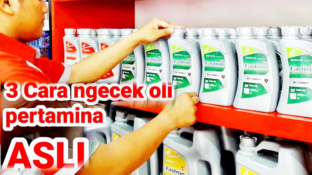 Penggunaan Oli Asli atau Palsu, Ini Cara Pertamina Agar Konsumsen Tak ...