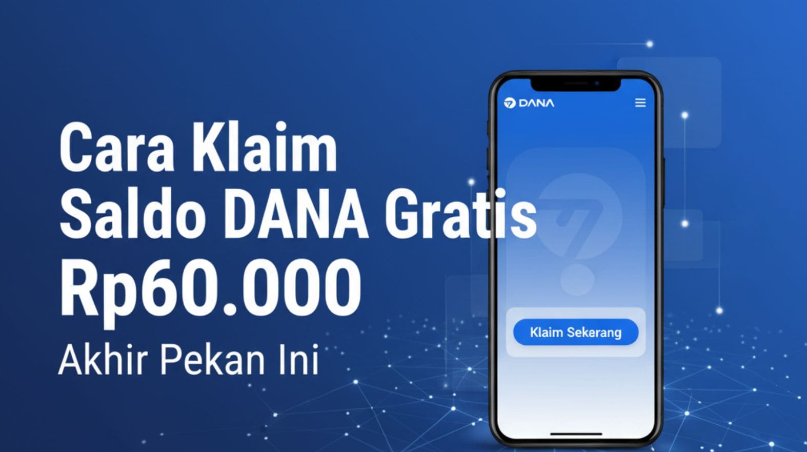 Cara Klaim Saldo DANA Gratis Rp60.000 Akhir Pekan Ini, Cek Link Resminya Sebelum Kehabisan